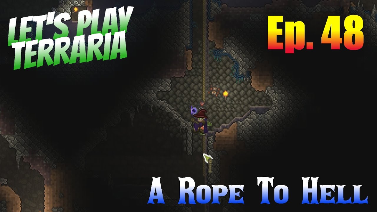 Let's Play Terraria 1.3 (S2) Ep. 48 - A Rope To Hell - YouTube