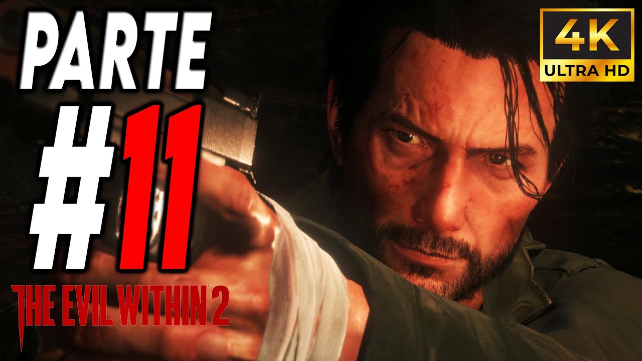 The Evil Within 2 PC (4K) | Modo Pesadilla Comentado | Parte 11 | - YouTube
