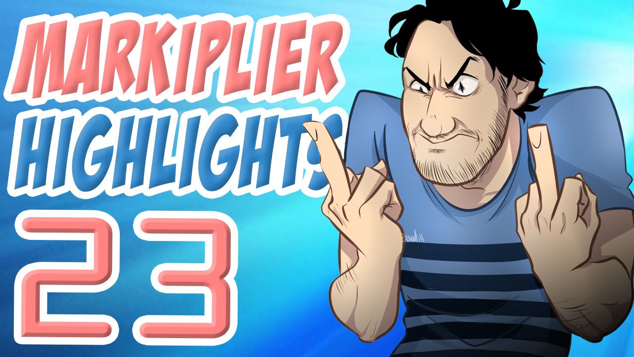 Markiplier Highlights #23 - YouTube