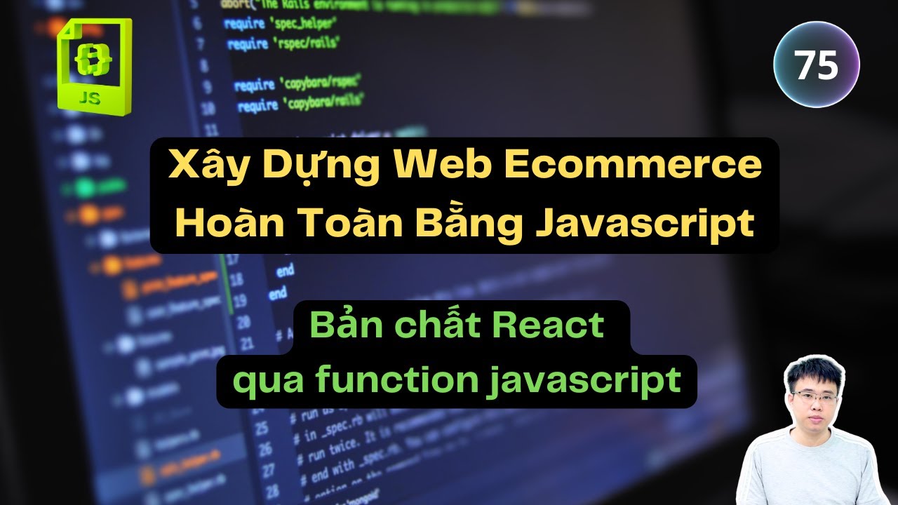 75. BẢN CHẤT REACT QUA FUNCTION JAVASCRIPT: Tránh nhầm lần cha con runtime và define function ...