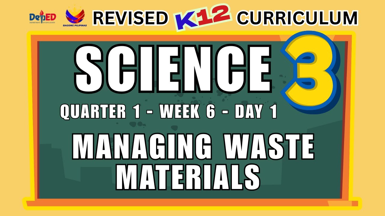 SCIENCE 3 | WASTE MATERIALS | WEEK 6 | DAY 1 | REVISED CURRICULUM - YouTube
