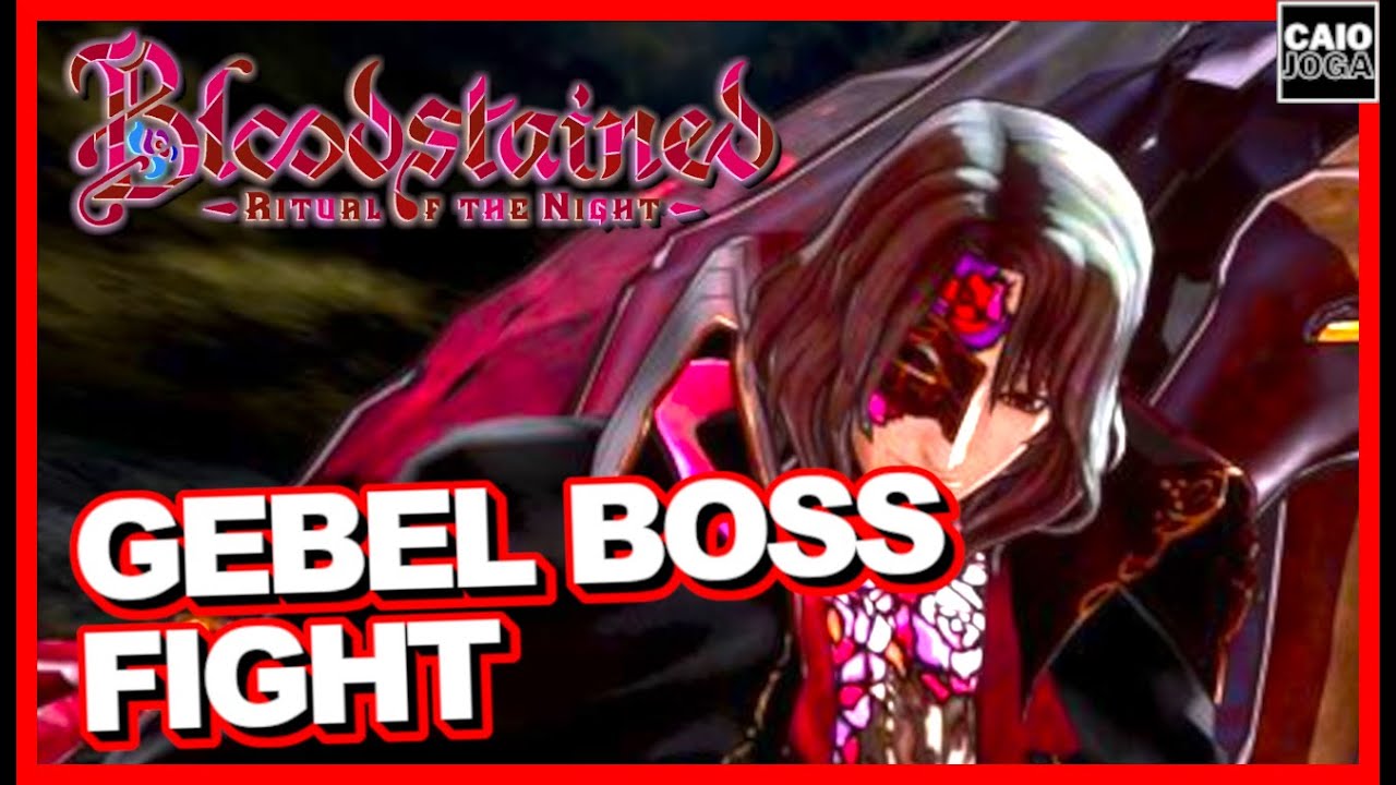 #12 BLOODSTAINED RITUAL OF THE NIGHT PT-BR [COMO PASSAR POR GEBEL ...