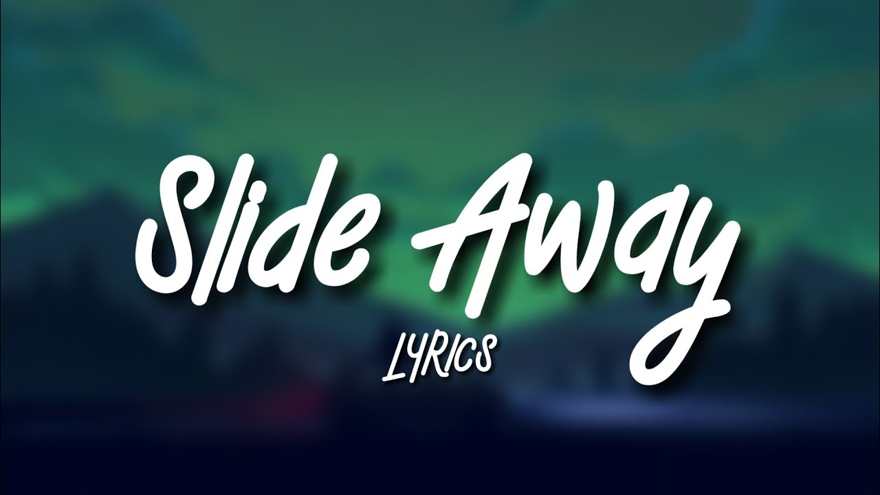 Miley Cyrus - Slide Away (Lyrics) - YouTube