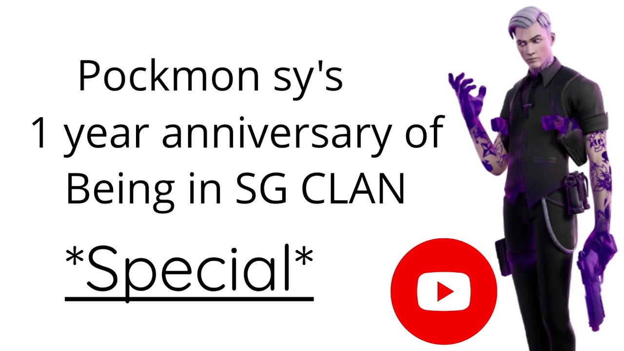 POCKMON SY'S OFFICIAL 1 year anniversary of being in SG CLAN some clips ...