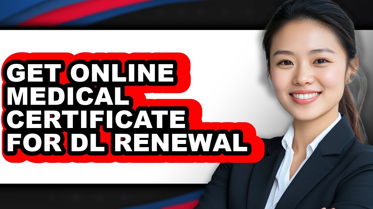 How to Get Online Medical Certificate for Dl Renewal - Step by Step ...