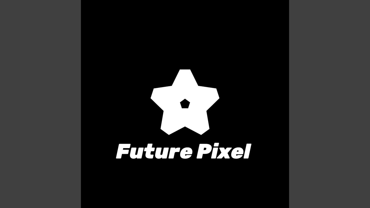 Future Pixel - YouTube