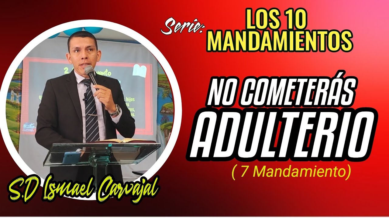 NO COMETERÁS ADULTERIO 7- Mandamiento - YouTube