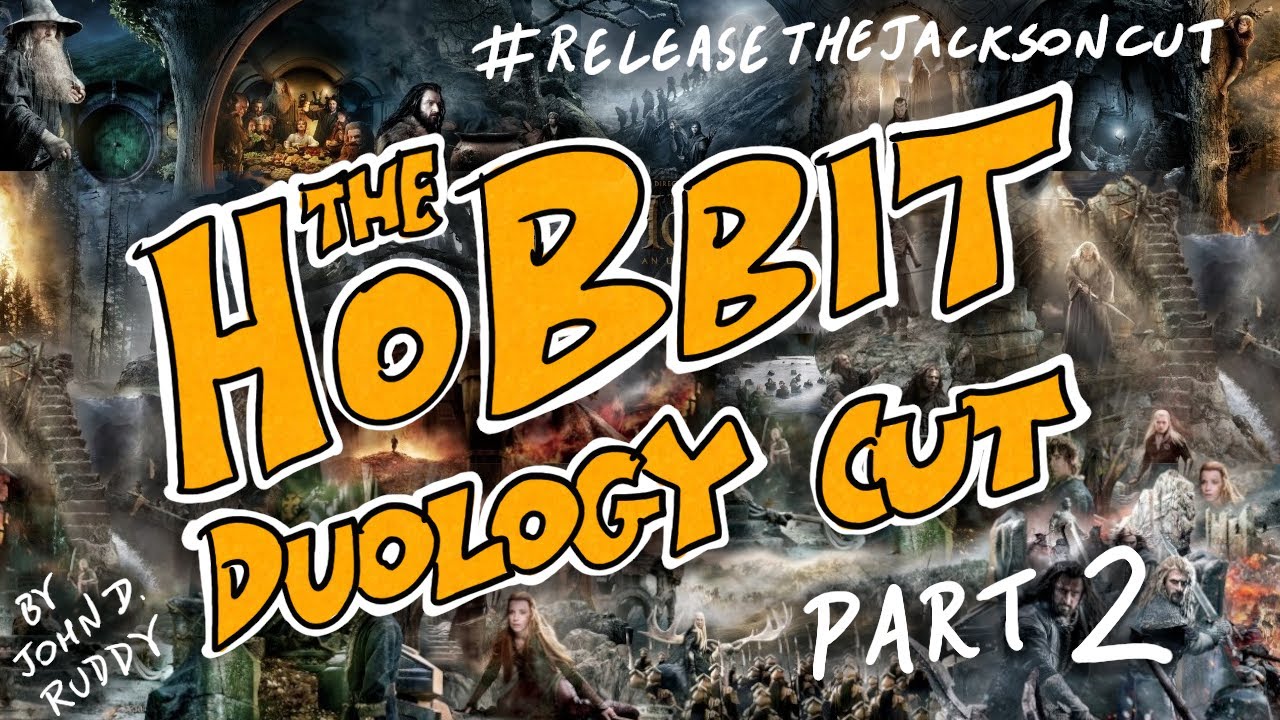 The Hobbit Duology Cut Part 2 by John D Ruddy - YouTube