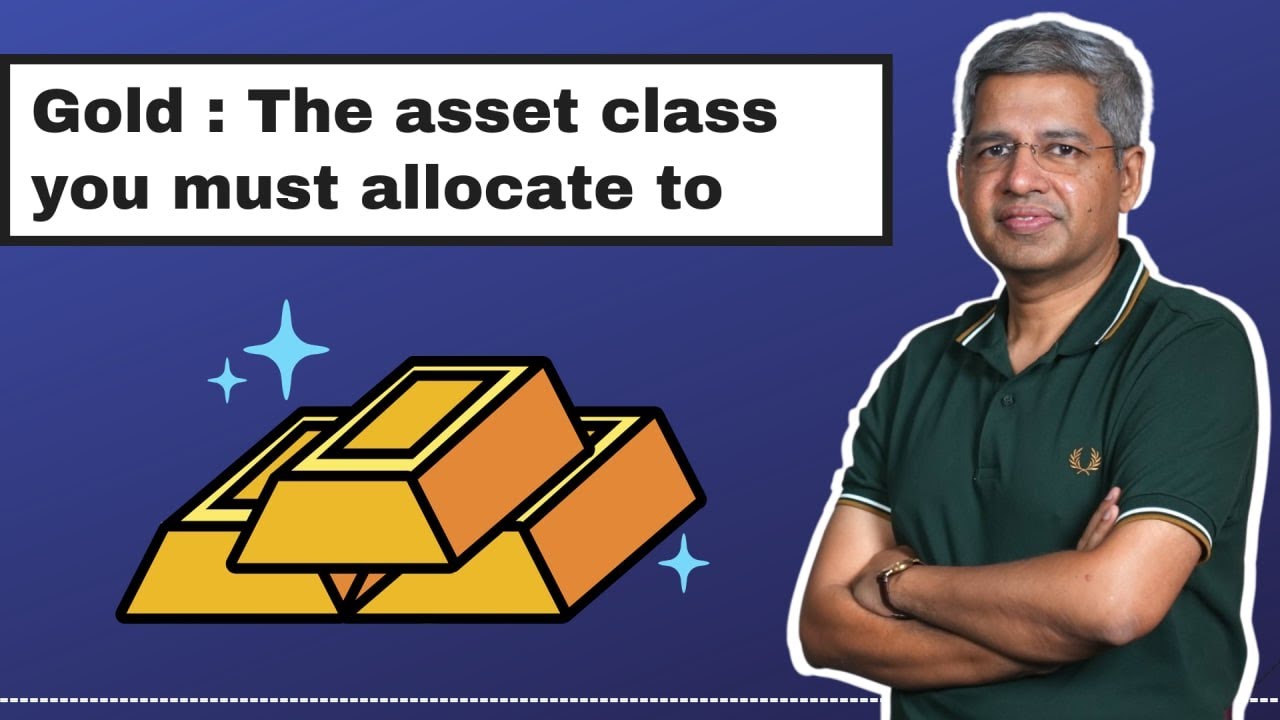 Gold : The asset class you must allocate to | Ep 303 | WeekendInvesting ...
