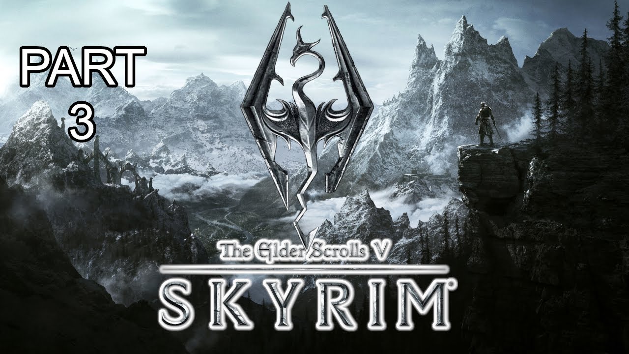 THE ELDER SCROLLS V: SKYRIM Playthrough - Part 3 - Words of Power - YouTube