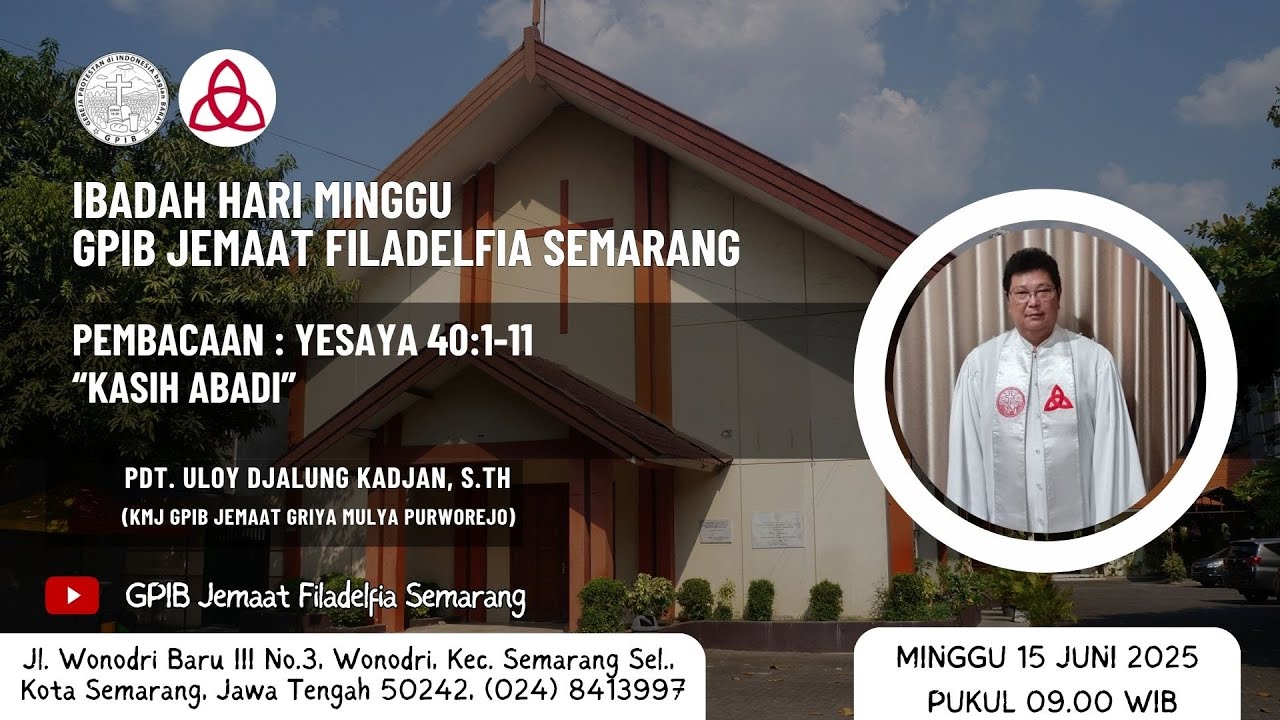 IBADAH HARI MINGGU TRINITAS | 15 JUNI 2025 I GPIB JEMAAT FILADELFIA SEMARANG - YouTube