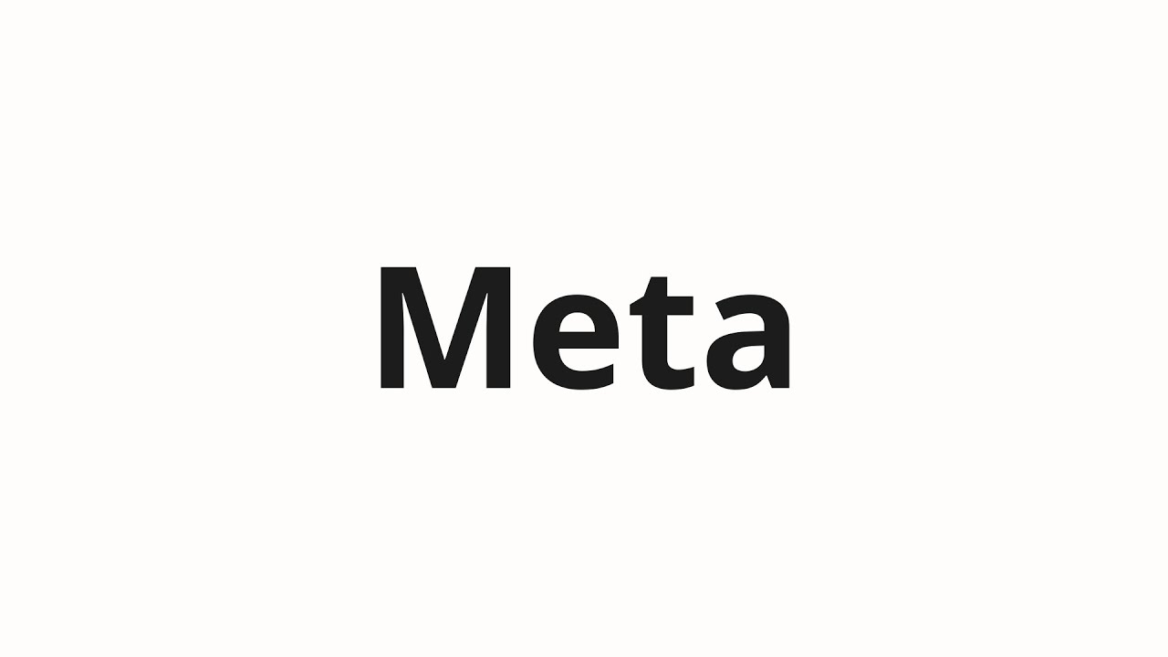 How to pronounce Meta - YouTube