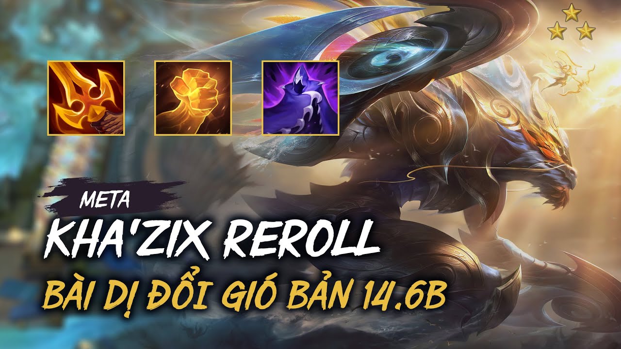 Khazix ⭐⭐⭐ Carry đội Hình Dị For Fun Cực ít Người Chơi Mà Dễ Lọt Top