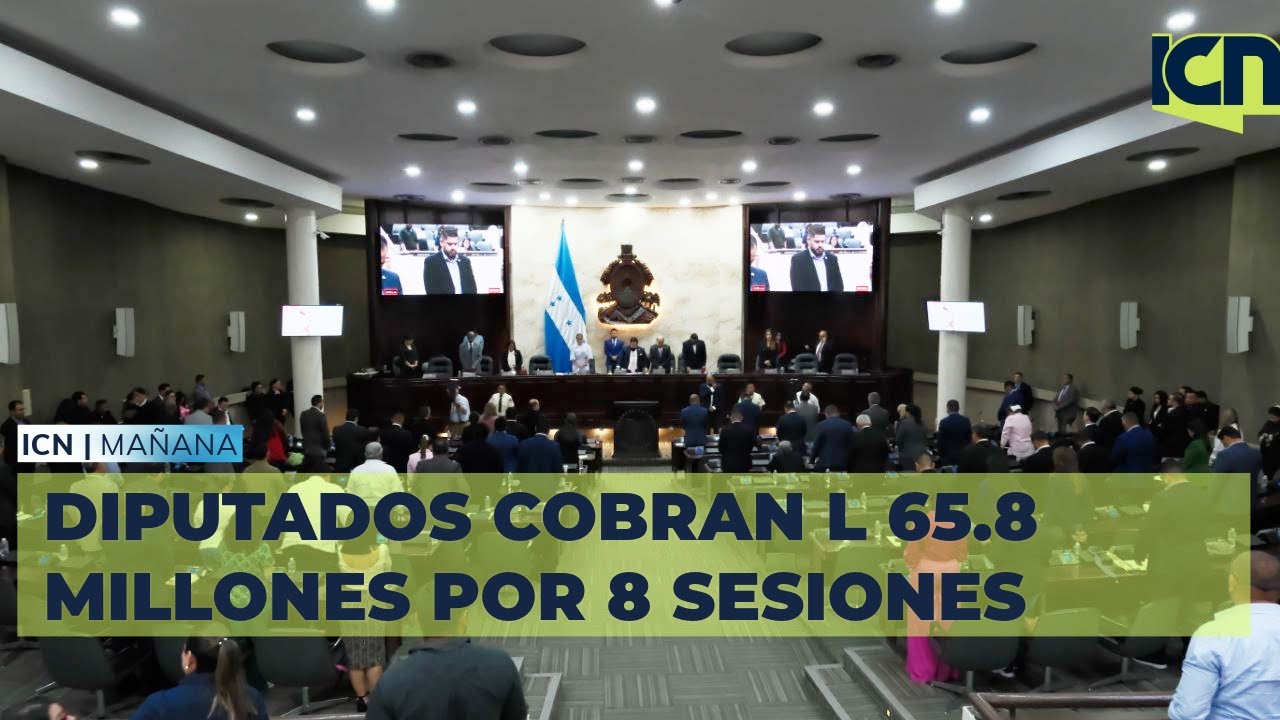¡INCREÍBLE! Diputados cobran L 65.8 millones en salarios y viáticos por ...
