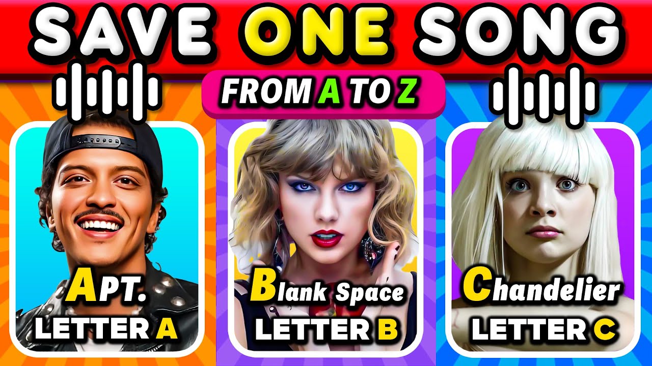 SAVE ONE SONG 🎶 From A to Z Pick Your Favorite Song | Music Quiz - YouTube