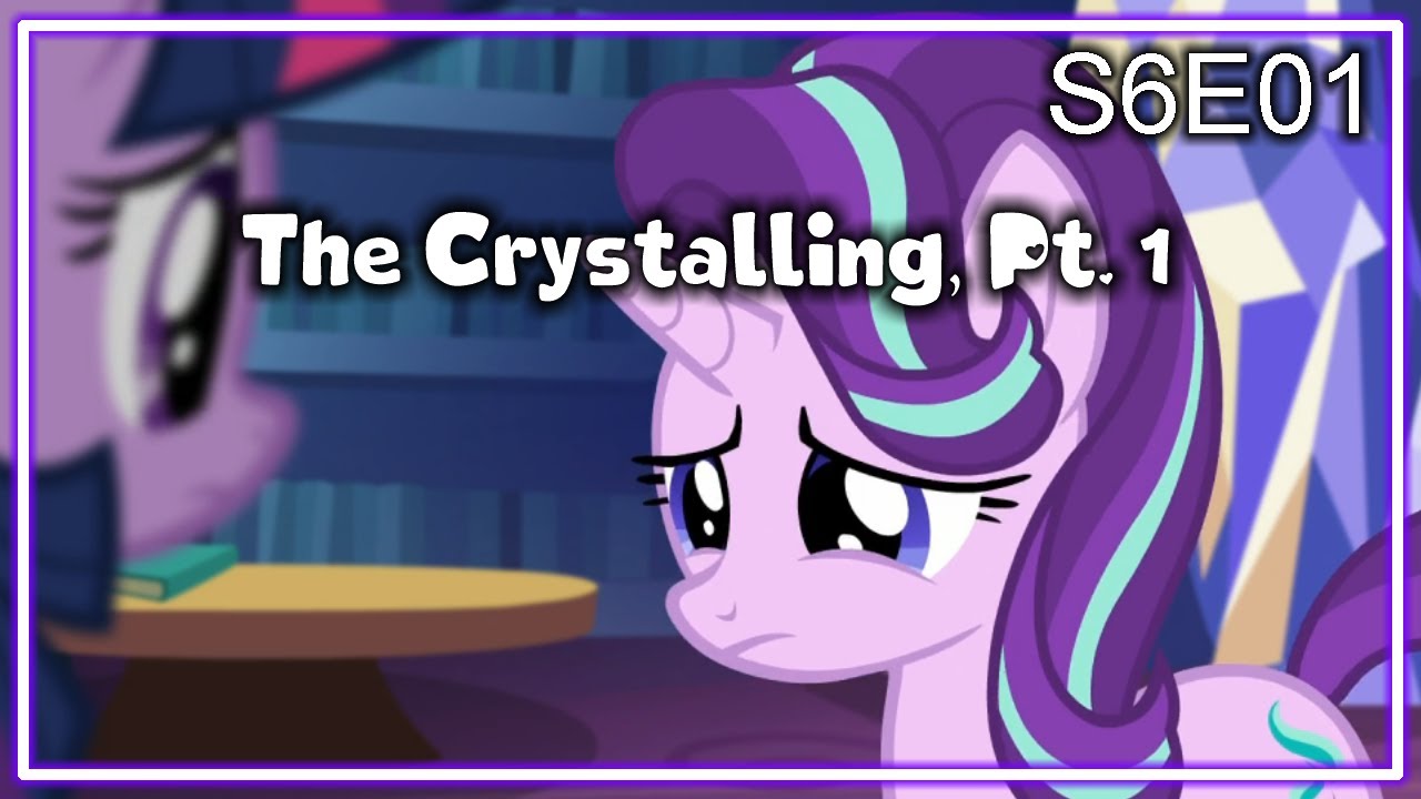 My Little Pony Streaminations S6E01: The Crystalling, Part 1 - YouTube