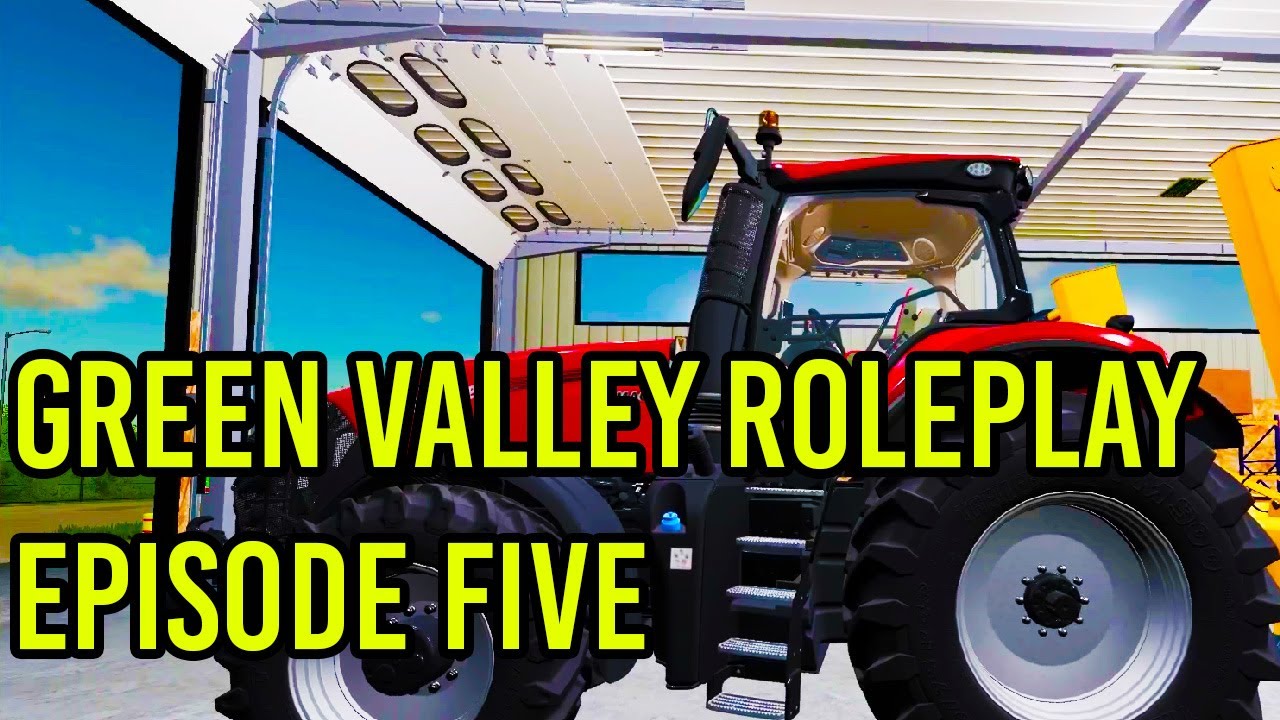 Green Valley: The Roleplay | Episode 05 | Farming Simulator 22 - YouTube