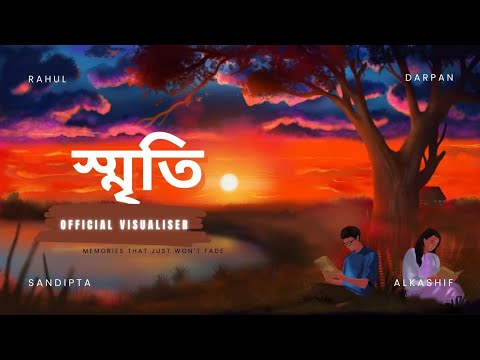 Smriti (OFFICIAL VISUALISER) - Rahul | Darpan | Sandipta | Alkashif ...