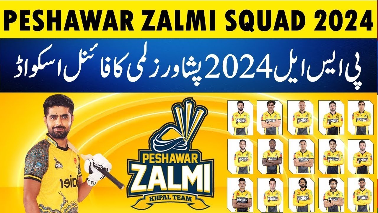 Peshawar Zalmi Final Squad PSL 2024 | Peshawar Zalmi Squad | PSL Draft ...