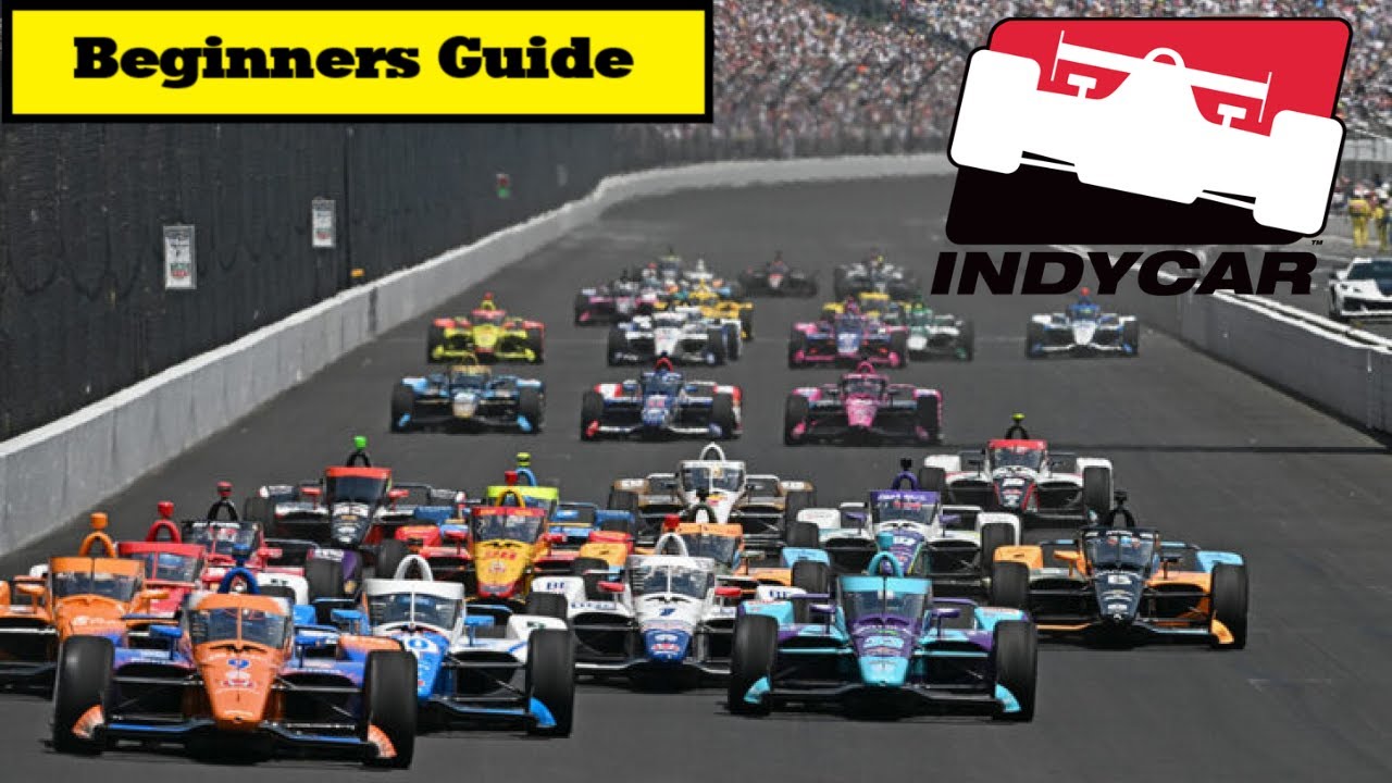 Beginners Guide to IndyCar - YouTube