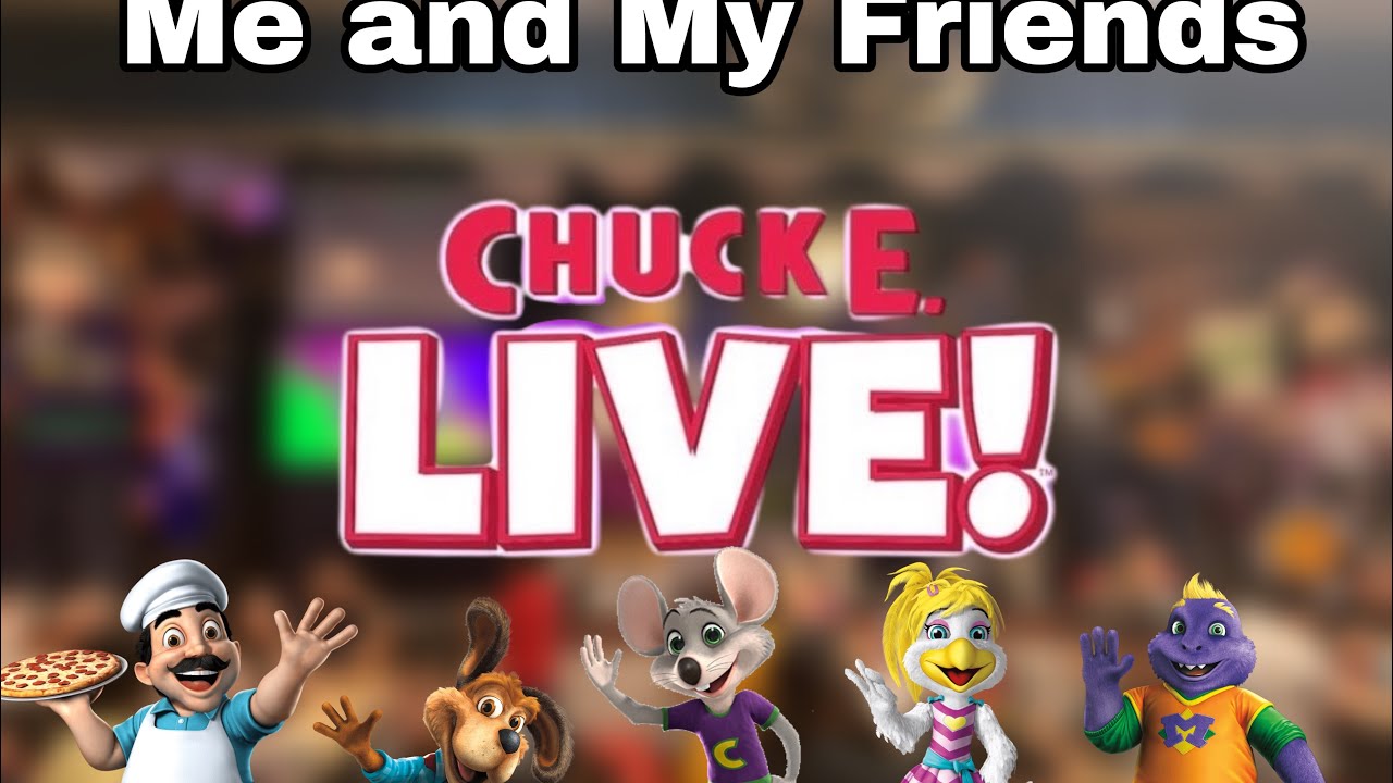 Chuck E. Cheese Northridge | California | Me and My Friends - YouTube