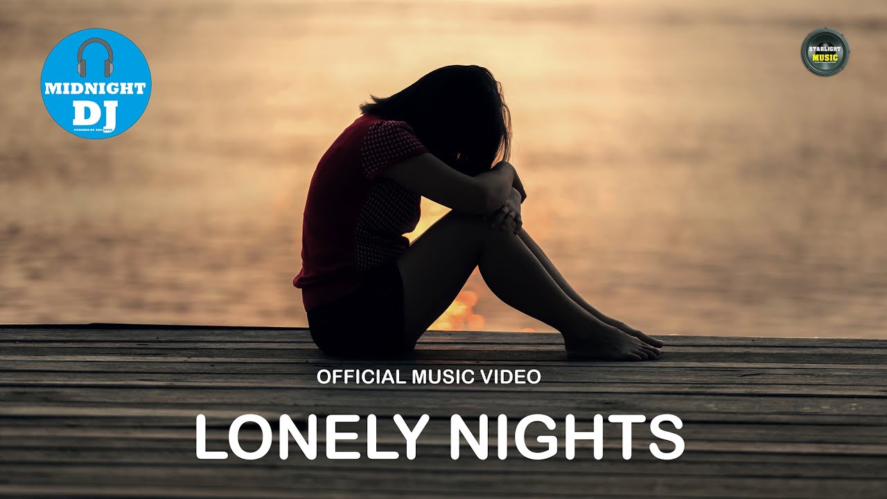 Midnight DJ - Lonely Nights - Official Music Video - YouTube