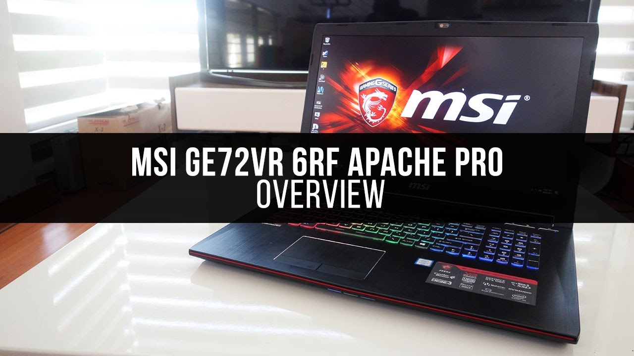MSI GE72VR 6RF Apache Pro Gaming Laptop Overview - YouTube