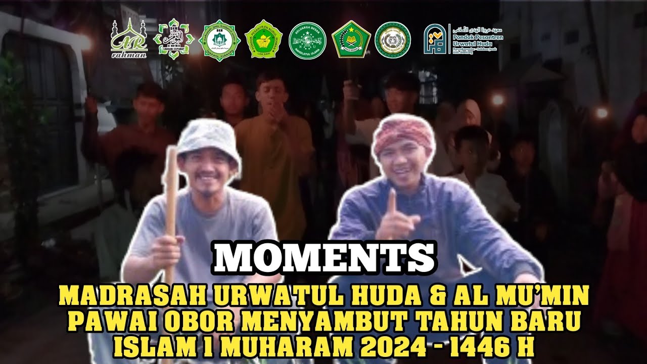 MOMENTS MADRASAH URWATUL HUDA &AL MU'MIN PAWAI OBOR MENYAMBUT TAHUN ...
