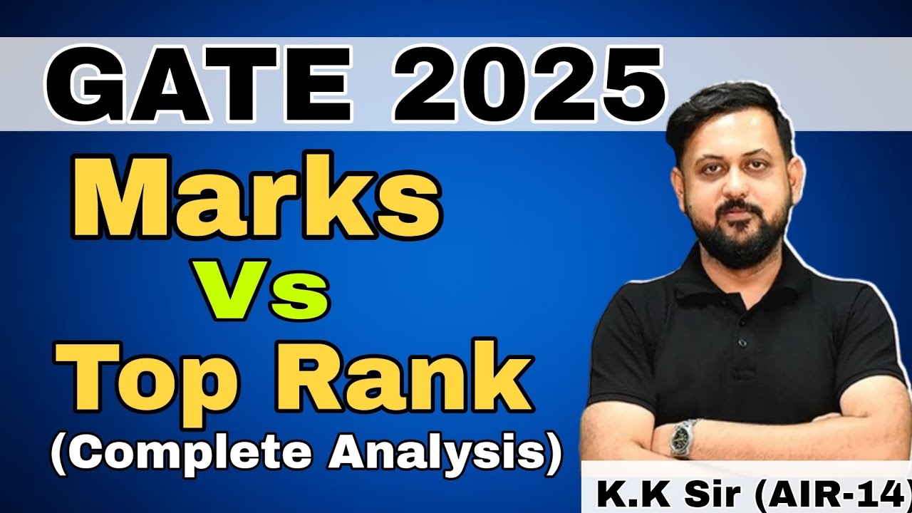 📍Marks Vs Rank in GATE 2025 | Topper Approach | Kavindra Sir - YouTube