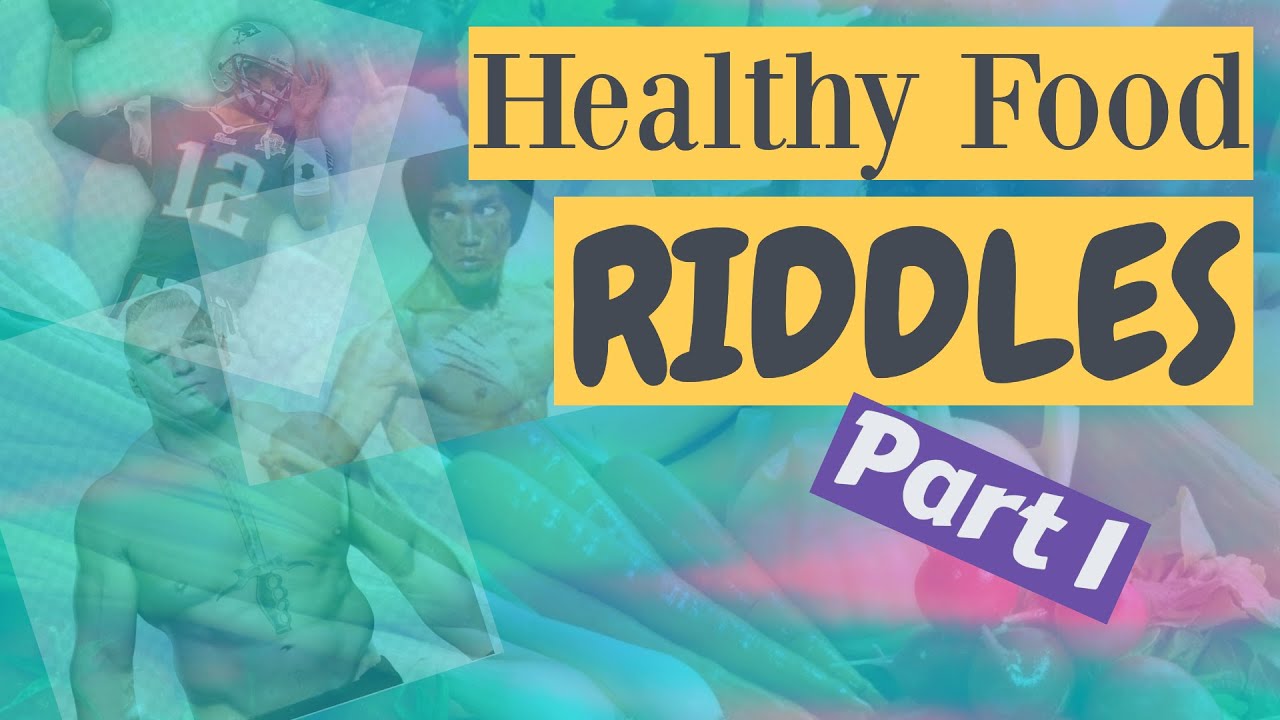 Healthy Food Riddles Part 1 - YouTube