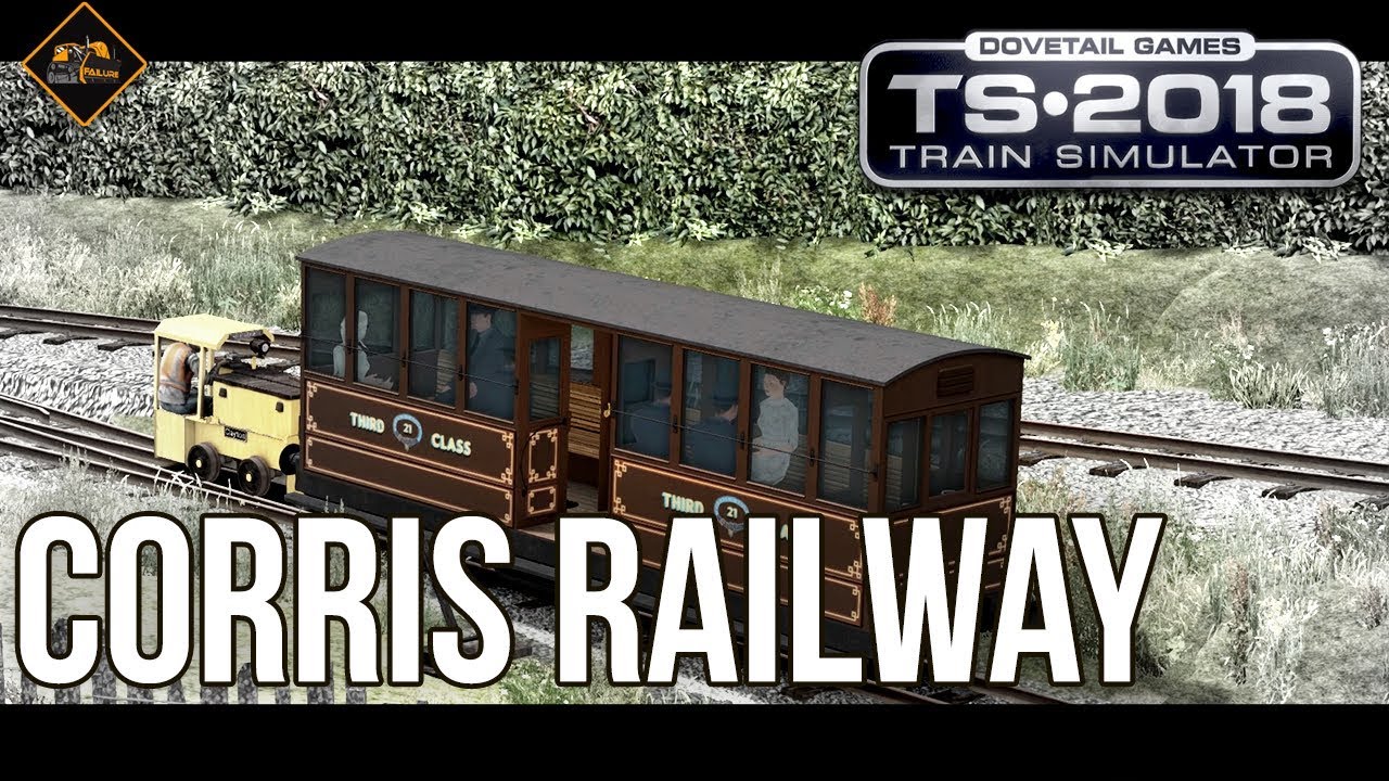 Exploring the Corris Railway, badly| Train Simulator 2018 gameplay ...
