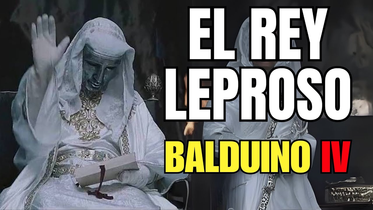Balduino IV: El Rey de la Máscara de Plata - YouTube