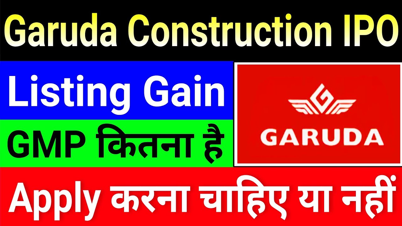 Garuda Construction IPO GMP Update Today | Garuda Construction IPO ...