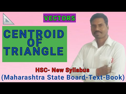 VECTORS || *Centroid Of Triangle || Position Vector Of Centroid ...