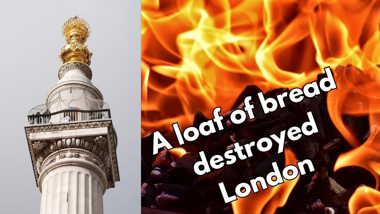 The Great Fire of London: When One Loaf Burnt Down a City - YouTube