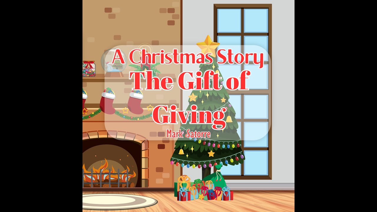 A Christmas Story: The Gift of Giving - YouTube