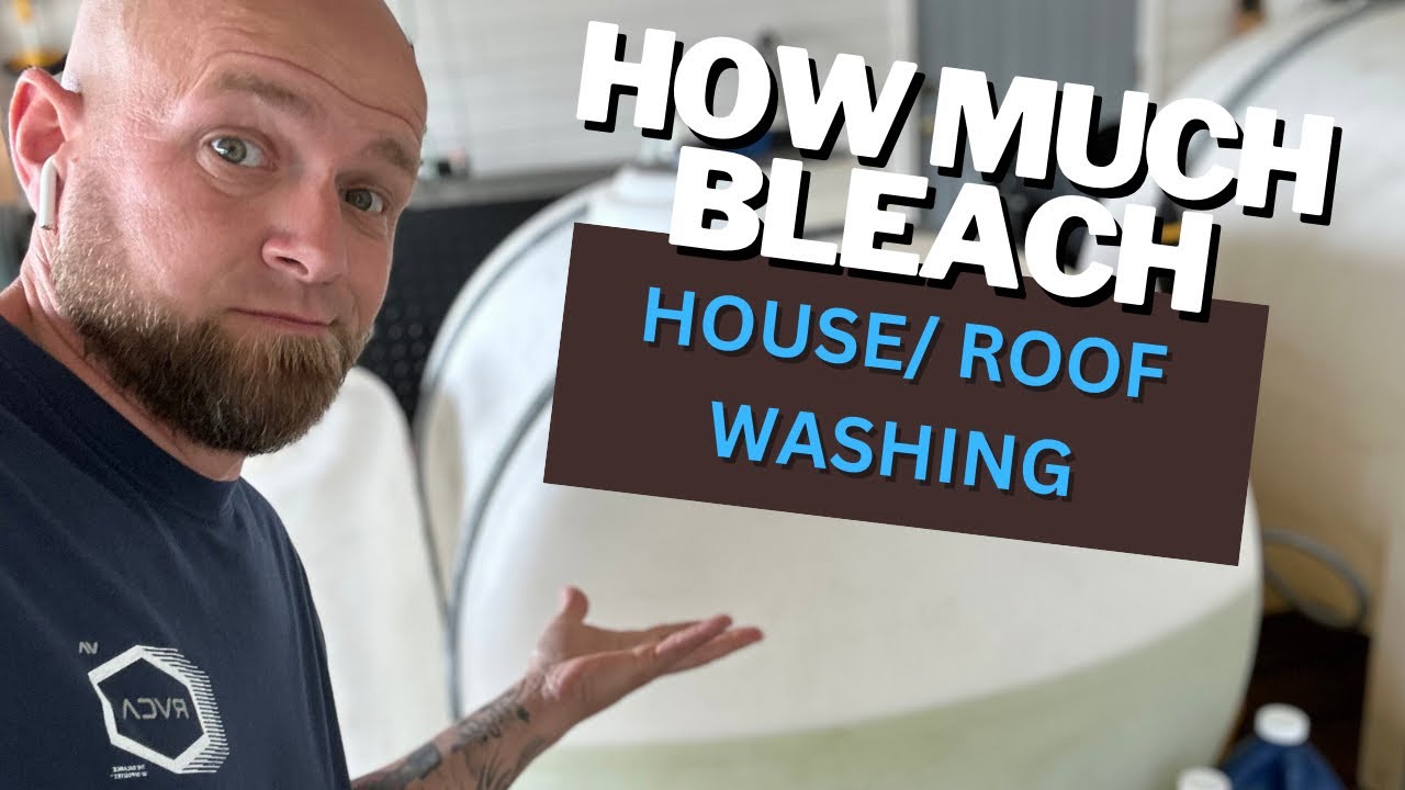 How Much Bleach For House Washing/ Roof Washing - YouTube
