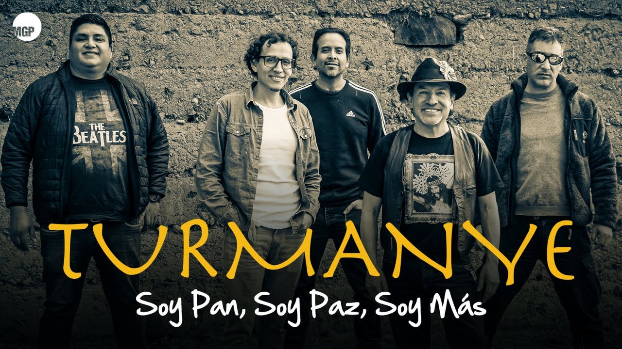 Turmanyé - Soy Pan, Soy Paz, Soy Más - YouTube