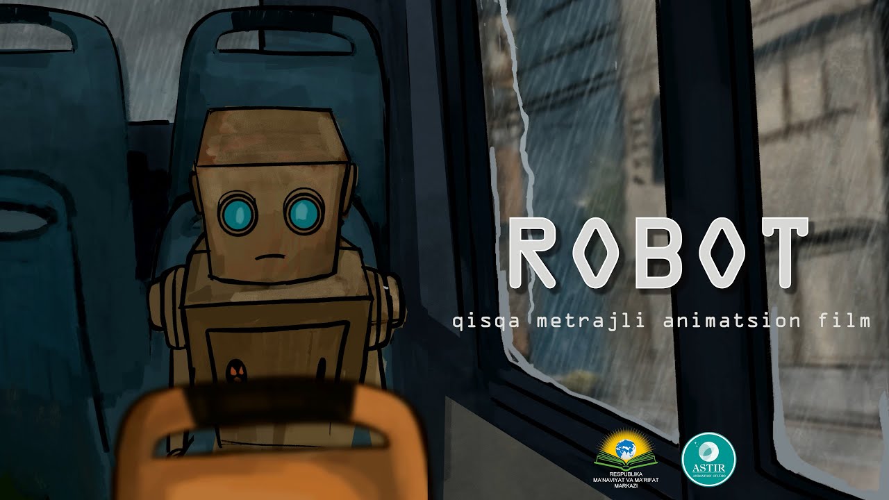 ROBOT | Animatsion filmi - YouTube