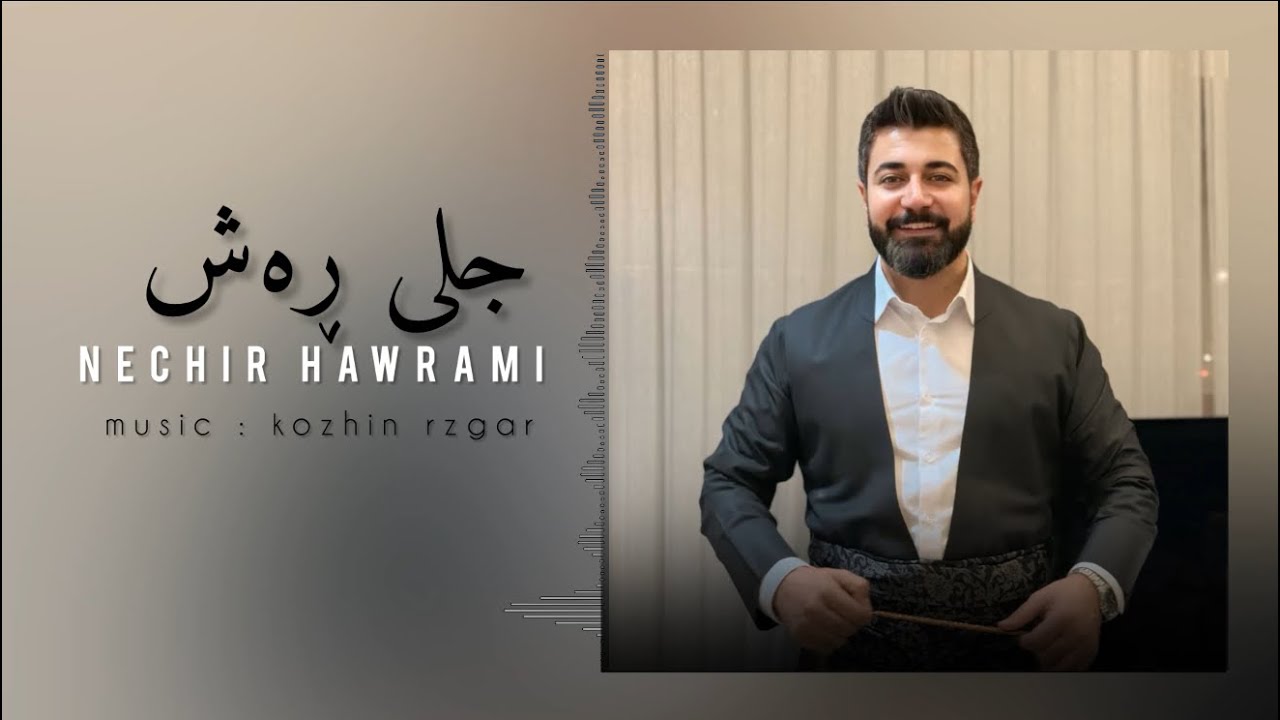 Nechir Hawrami - jli rash - YouTube