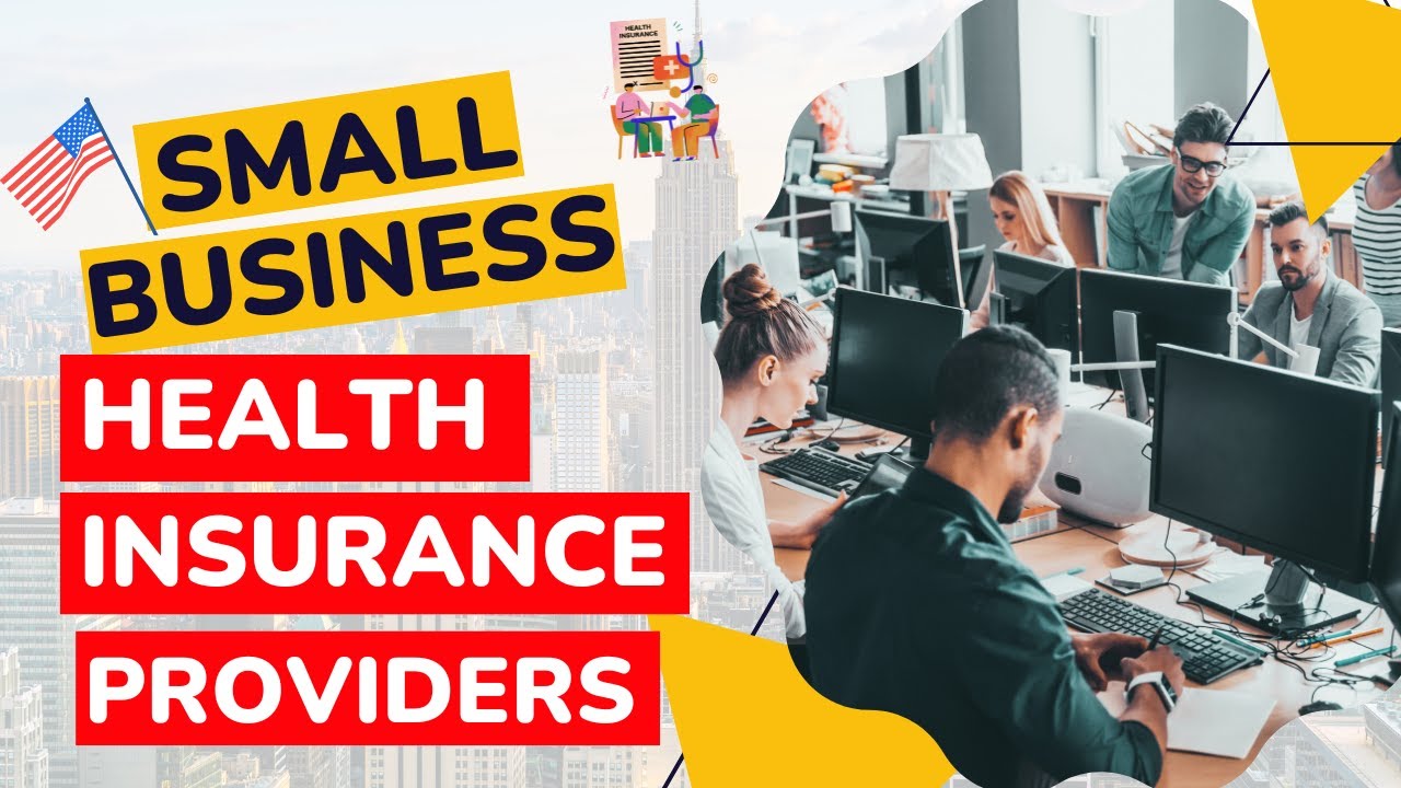 Best Health Insurance for Small Business: Ultimate Guide for Employers ...