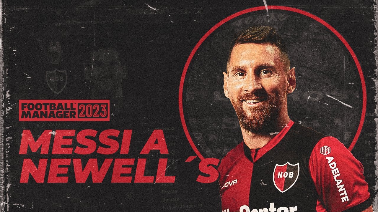 ¿MESSI EN NEWELLS? - Experimento #2 - Football Manager 2023 Español ...