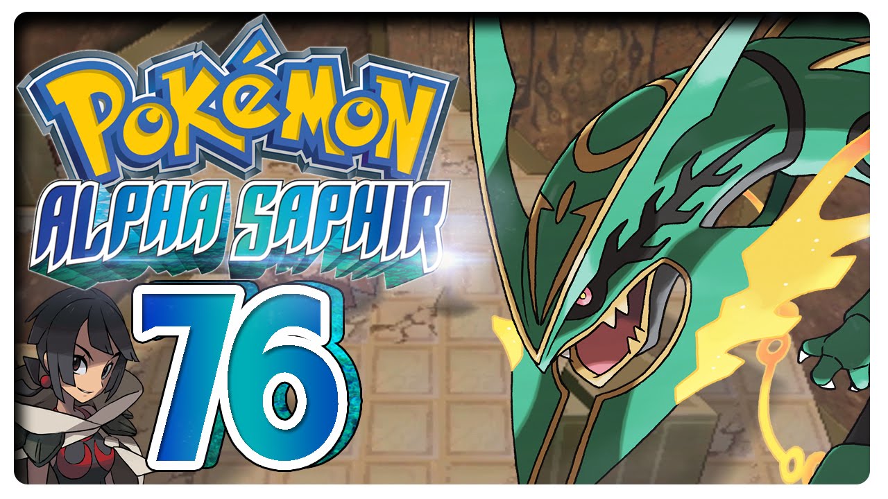 POKÉMON ALPHA SAPHIR 🌎 #76: Mega-Rayquaza - YouTube