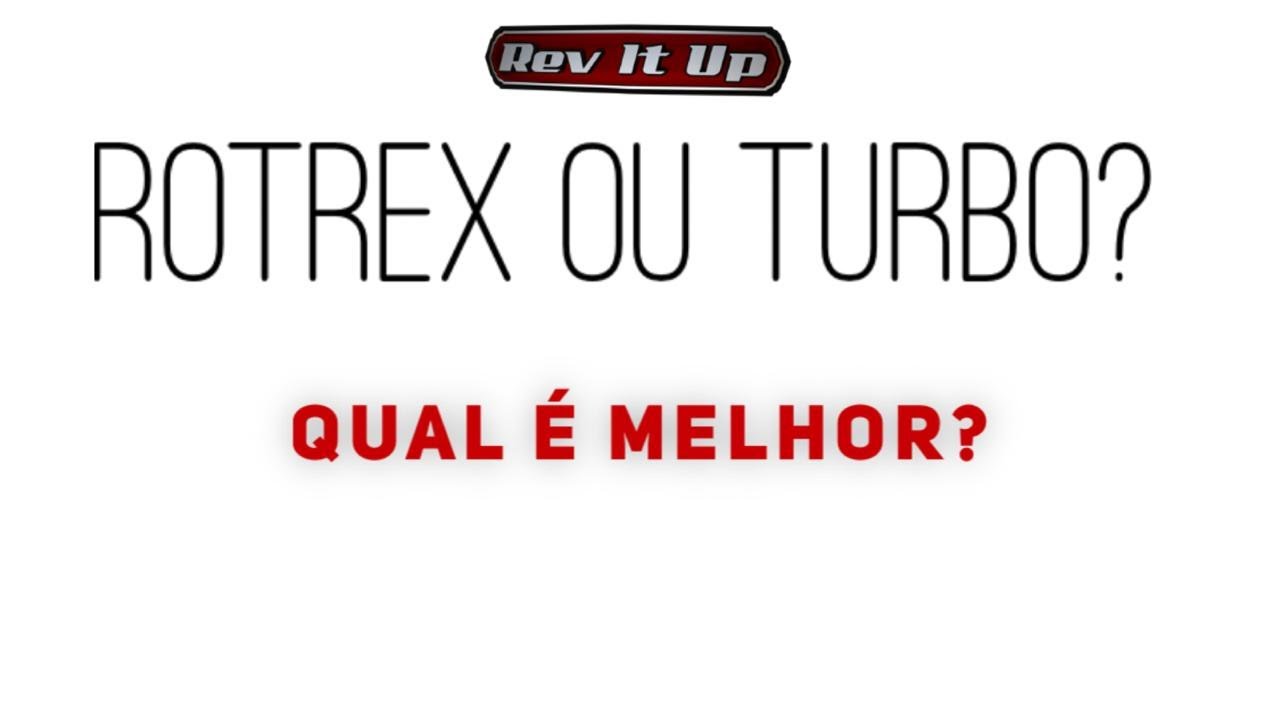 Rev It Up Responde 13: Rotrex ou Turbo? Qual é melhor? - YouTube