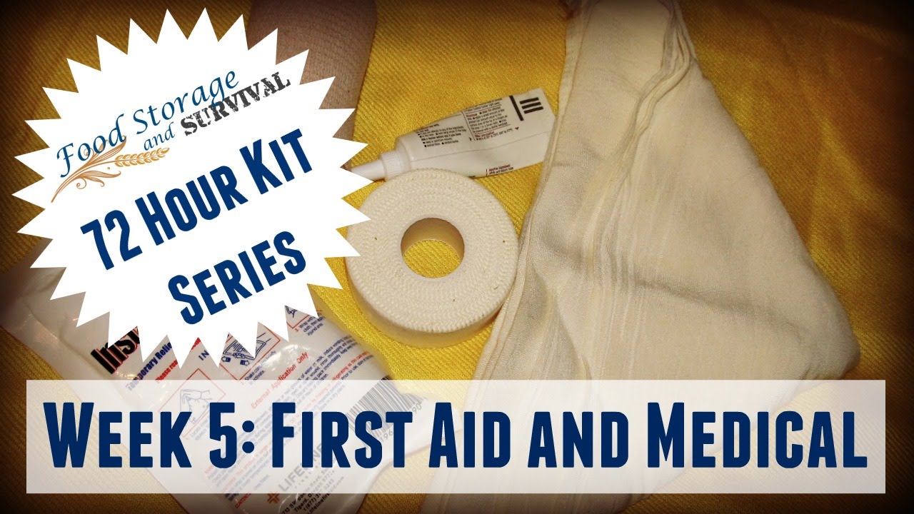 72 Hour Emergency Kit Series Week 5: First Aid and Medical Supplies for ...