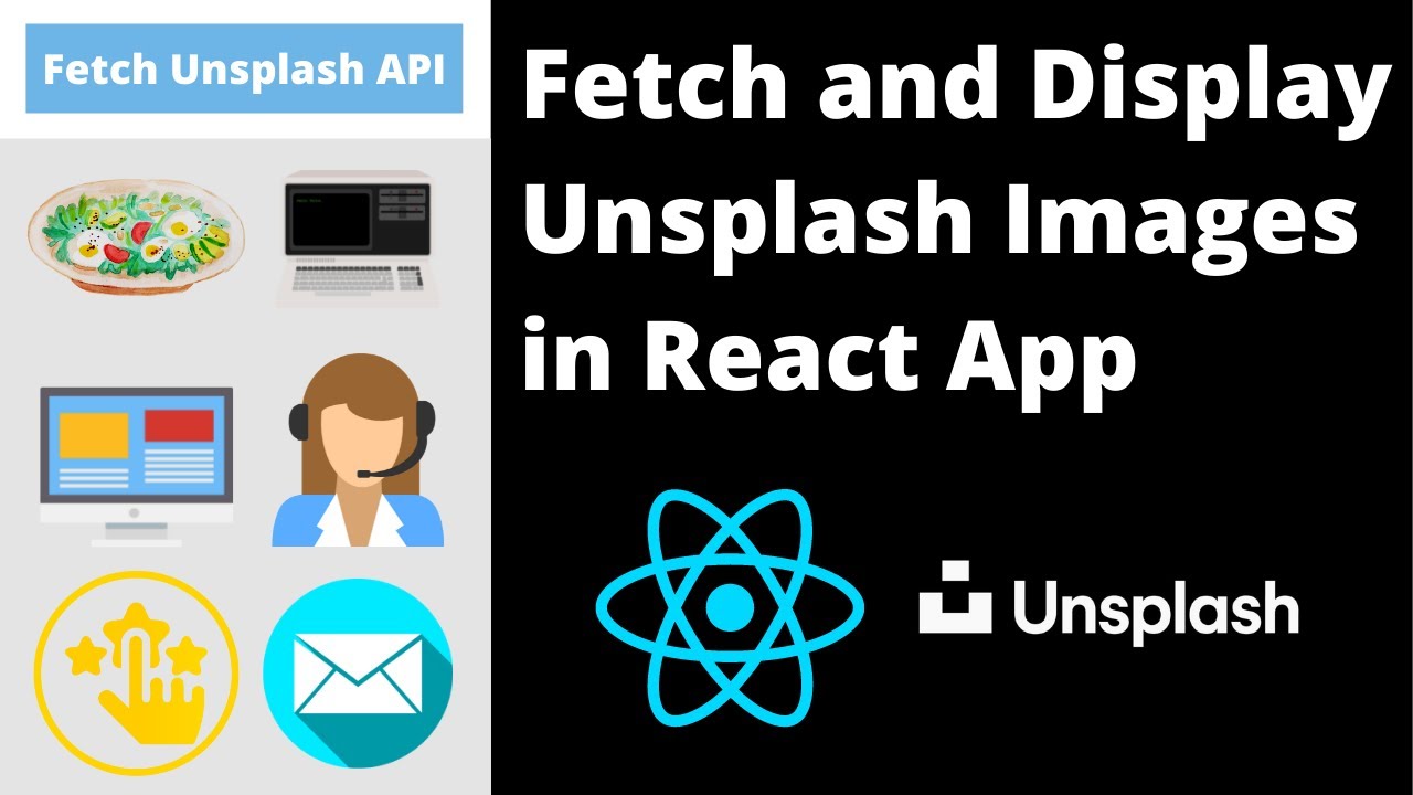 Fetch And Display Unsplash Images In React App YouTube Fetch And Display Unsplash Images In React App YouTube