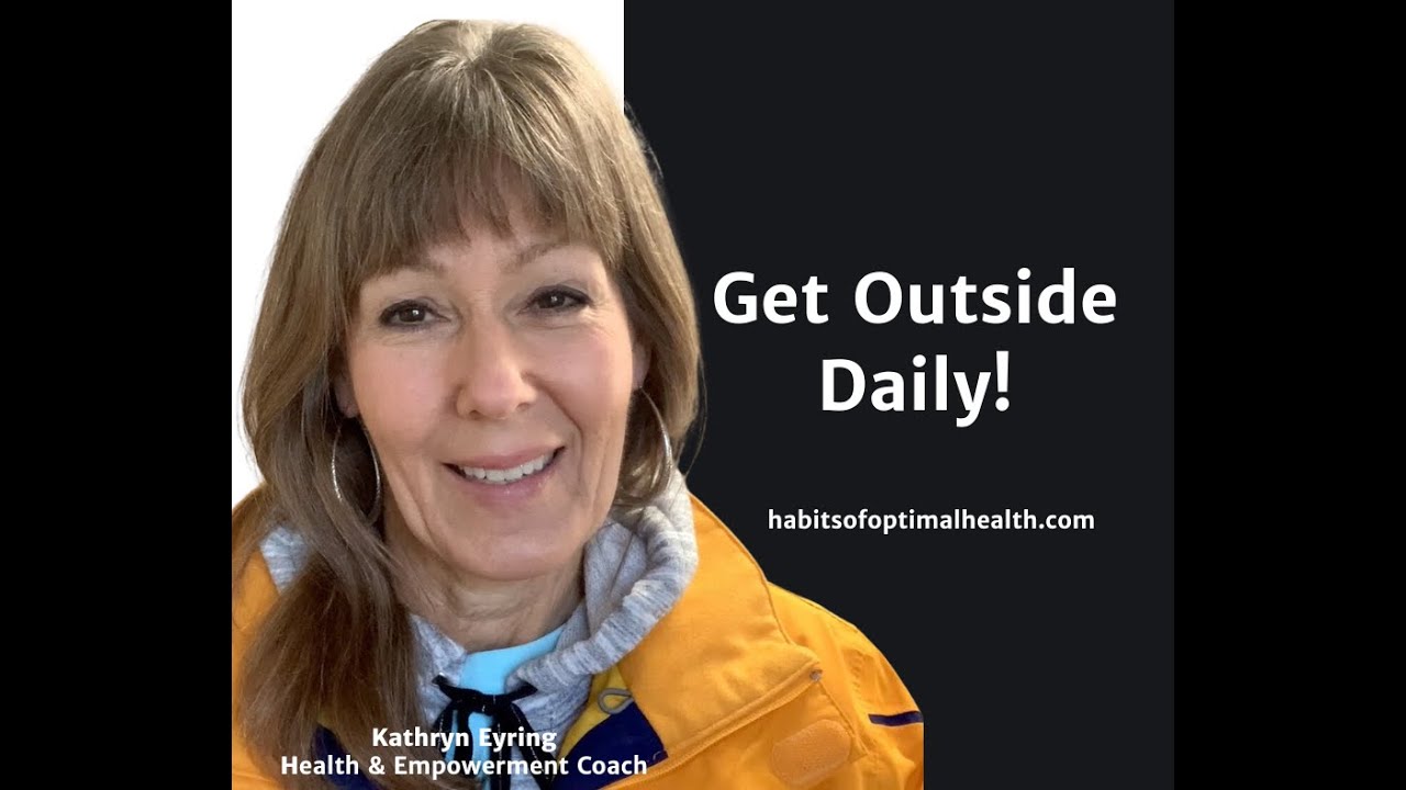 Get outside daily! Getting outside is goood for your soul. Find a sun ...