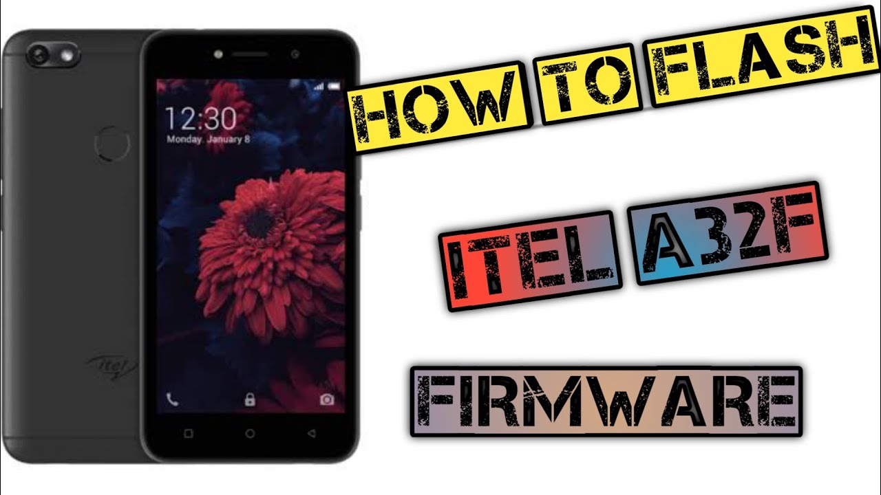 How to Flash Itel A32F Firmware File [Stock ROM] - YouTube