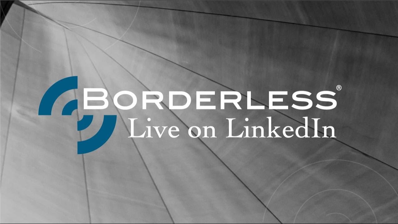 Borderless Executive: Live on LinkedIn - 3rd November 2022 - YouTube
