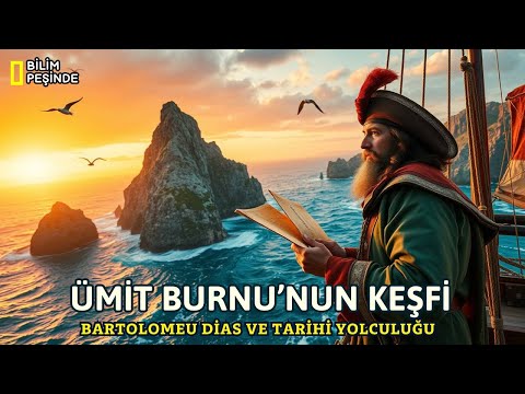 Ümit Burnu’nun Keşfi : Bartolomeu Dias’ın Tarihi Yolculuğu | Coğrafi Keşifler